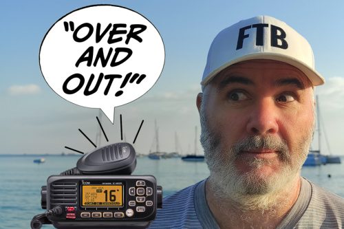 Stop Saying Over and Out | Good VHF Radio Etiquette | followtheboat